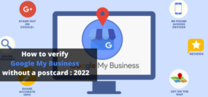 How to verify google my business without a postcard : 2022
